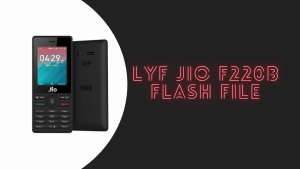 Download LYF Jio F220B Flash File (Stock ROM) Latest File - DOCTOR XIAOMI
