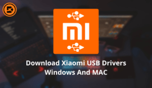 Download Xiaomi USB Drivers For Windows And MAC - DOCTOR XIAOMI